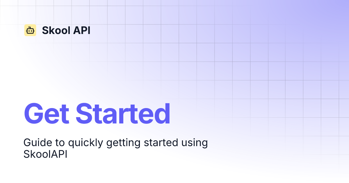 Get Started | Skool API